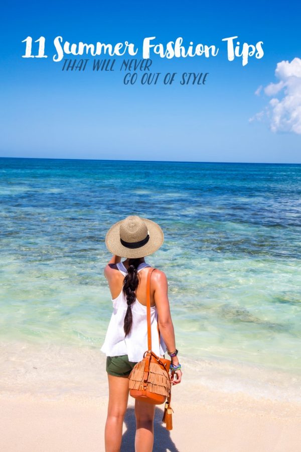 11 Summer Fashion Tips That Will Never Go Out of Style